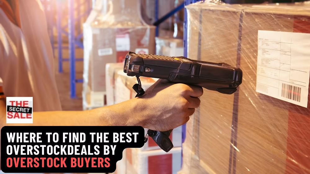 Where to Find the Best Overstock Deals by Overstock Buyers – The Secret ...